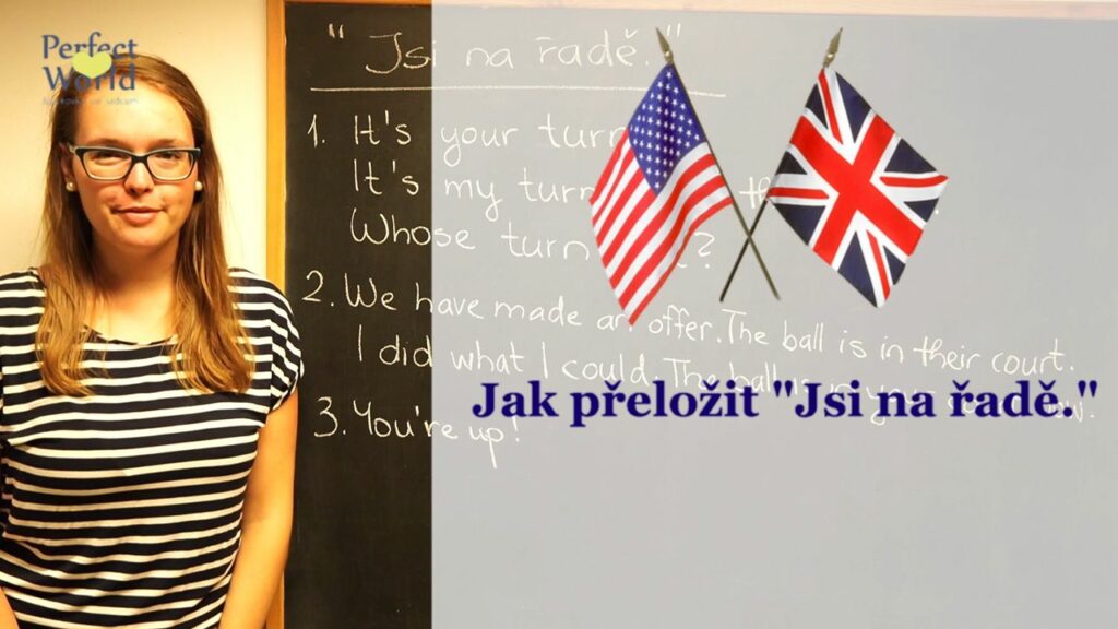 Jste na řadě. Jak tuto větu říct anglicky? - perfect-world.cz